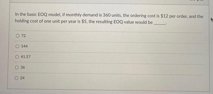 Solved In the basic EOQ model, if monthly demand is 360 | Chegg.com