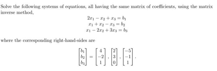Solved Solve the following systems of equations, all having | Chegg.com