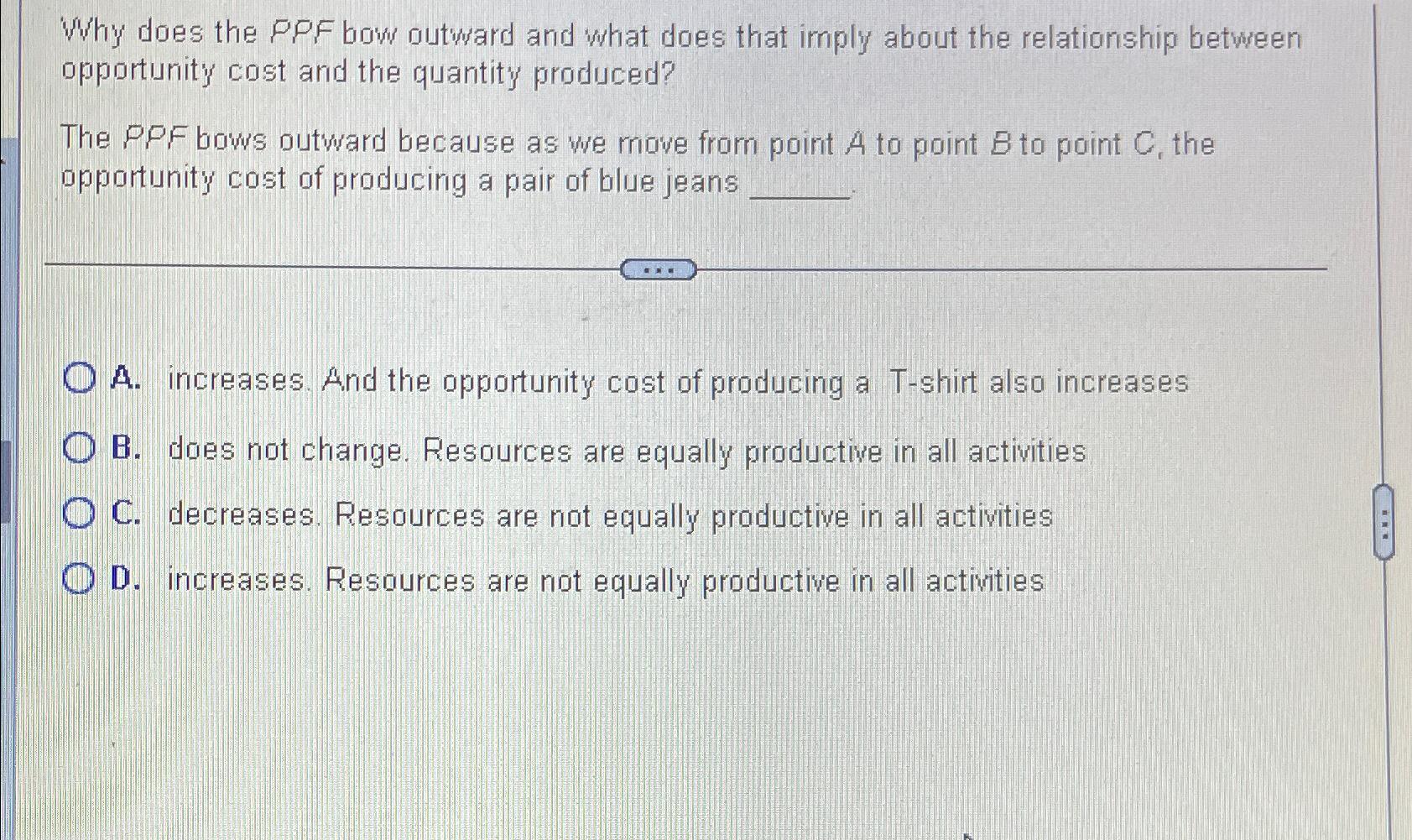 Solved Why does the PPF bow outward and what does that imply | Chegg.com
