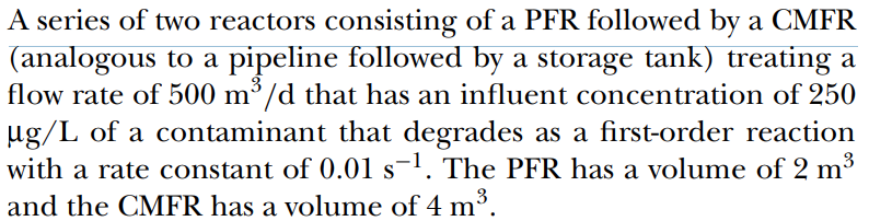 Solved A series of ﻿two reactors consisting of ﻿a PFR | Chegg.com