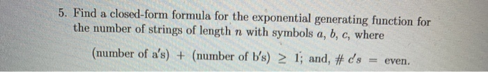 Solved 5. Find a closed-form formula for the exponential | Chegg.com