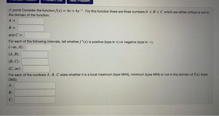 Solved (1 point) Consider the function f(x)=4x+4x−1. For | Chegg.com