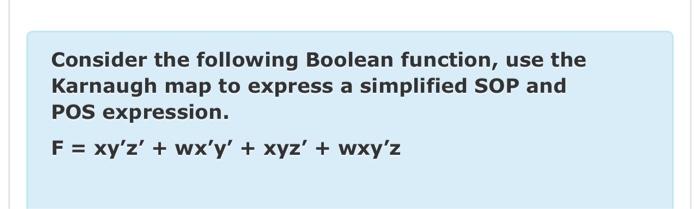 Solved Consider the following Boolean function, use the | Chegg.com