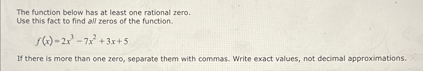 Solved The function below has at least one rational zero.Use | Chegg.com