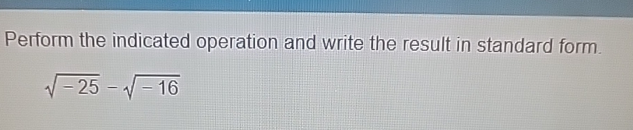 Solved Perform the indicated operation and write the result | Chegg.com