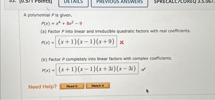 Solved A polynomial P is given. P(x)=x4+8x2−9 (a) Factor P | Chegg.com