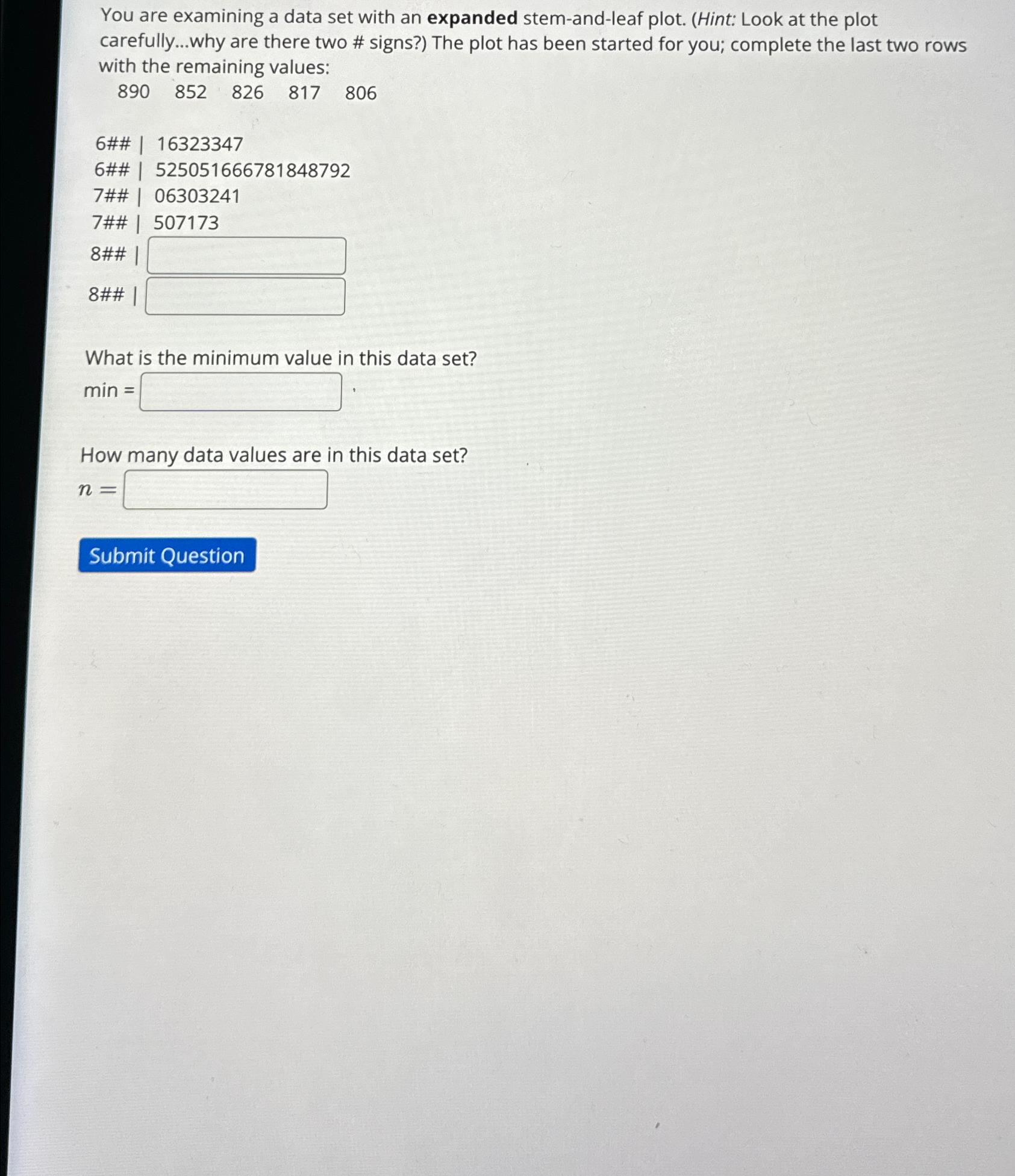 Solved You are examining a data set with an expanded | Chegg.com