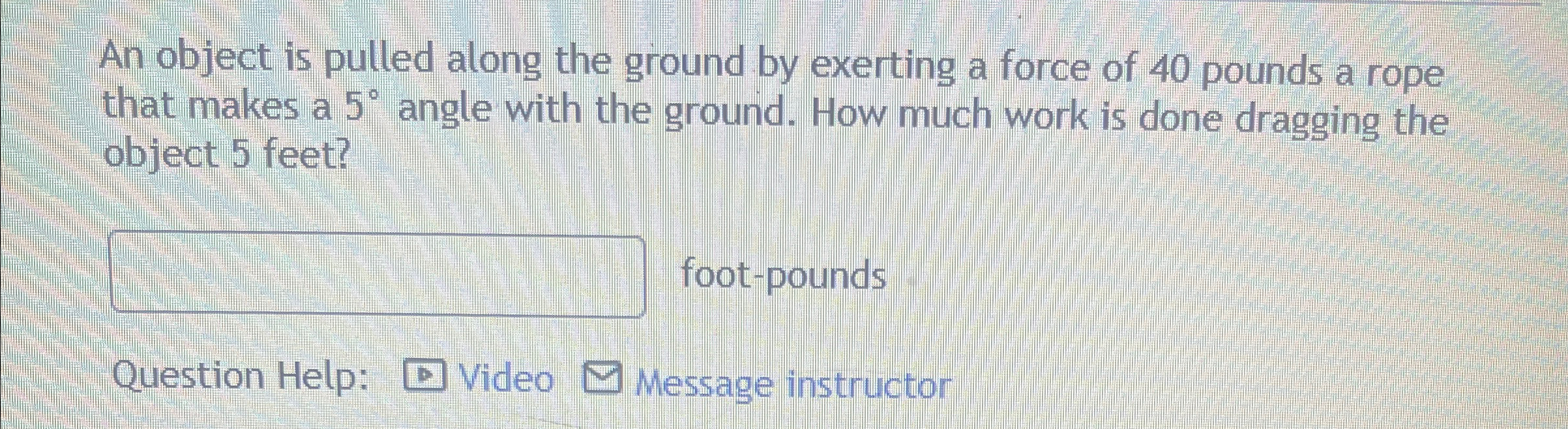 Solved An object is pulled along the ground by exerting a | Chegg.com