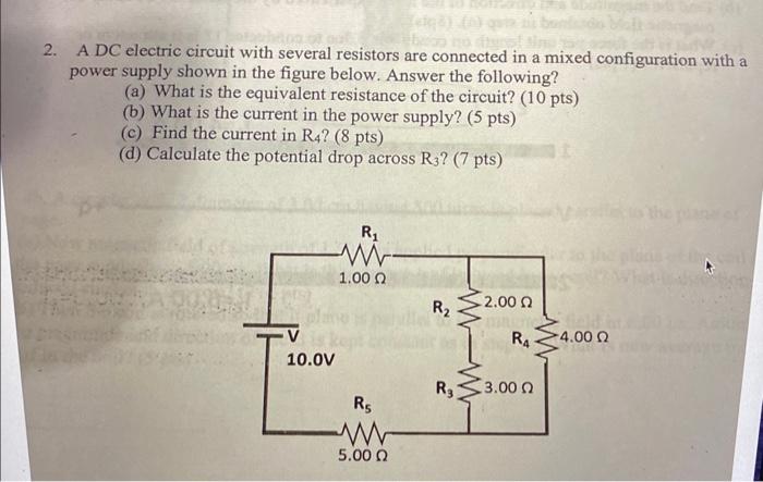 Solved 2. A DC electric circuit with several resistors are | Chegg.com