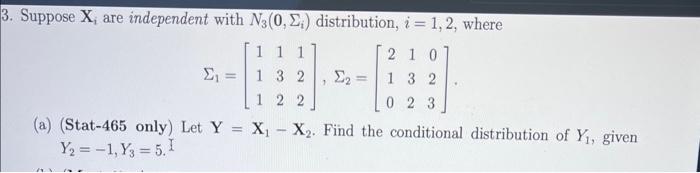 4. Let X1,Σ1,A1 be as in QN. #3. Compute | Chegg.com 4. Let X1,Σ1,A1 be as in QN. #3. Compute | Chegg.com