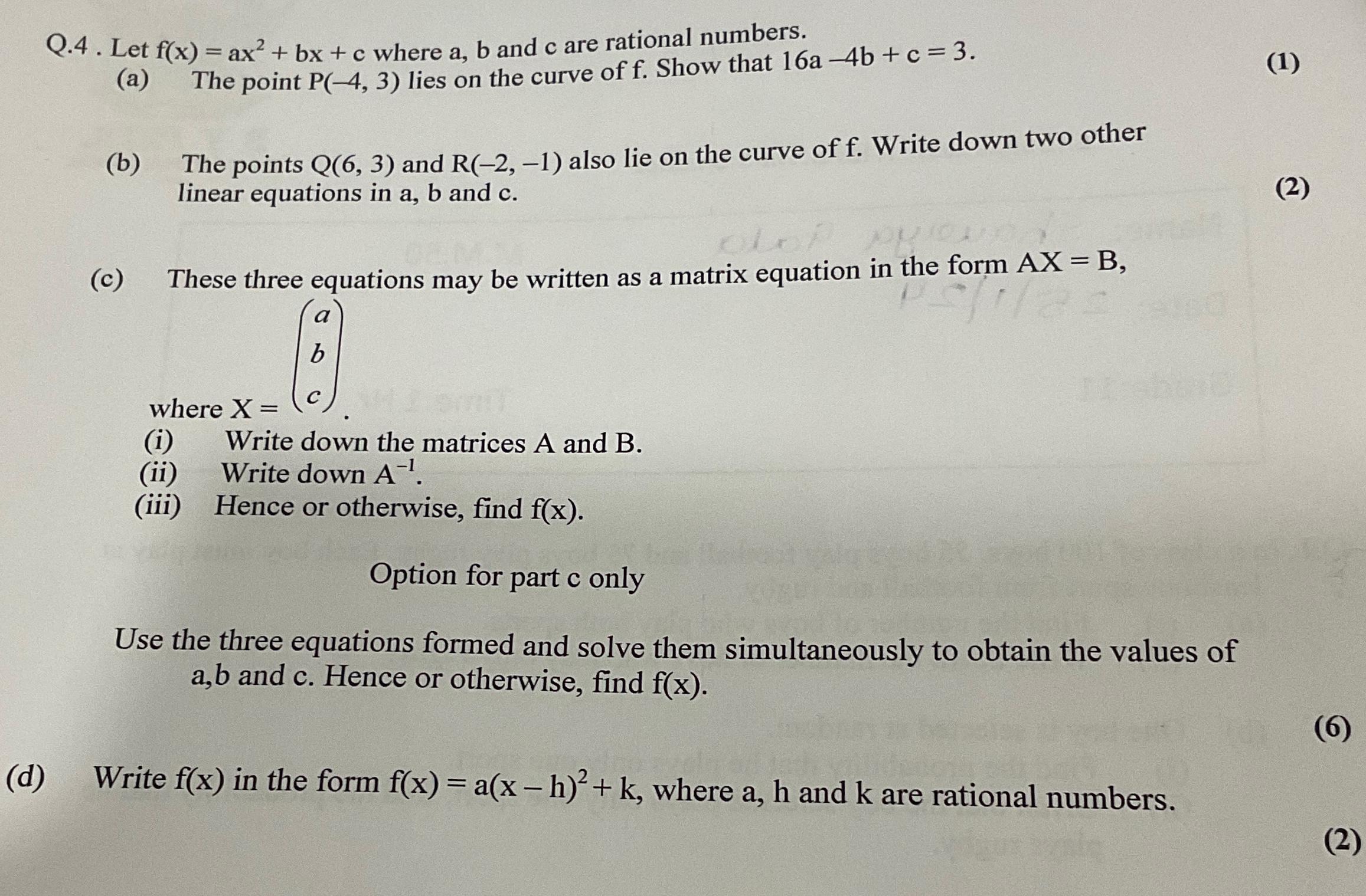 Solved Q.4 ﻿Let f(x)=ax2+bx+c ﻿where a,b ﻿and c ﻿are | Chegg.com