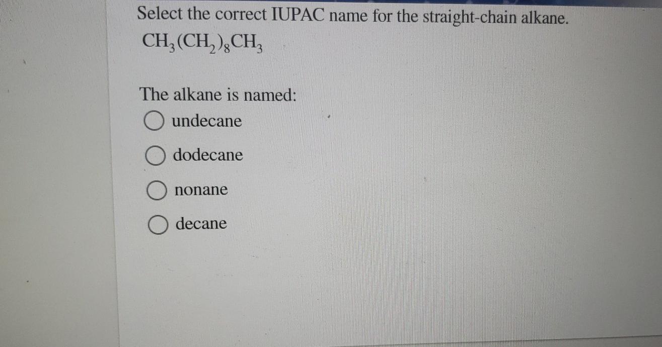 Solved Select the correct IUPAC name for the straight-chain | Chegg.com