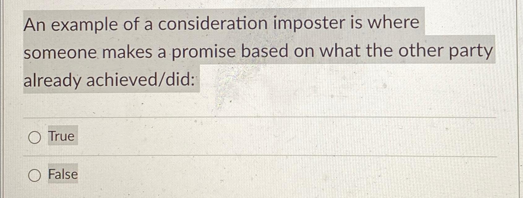 Solved An example of a consideration imposter is where | Chegg.com