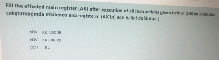Solved Fill the effected main register (AX) after execution | Chegg.com