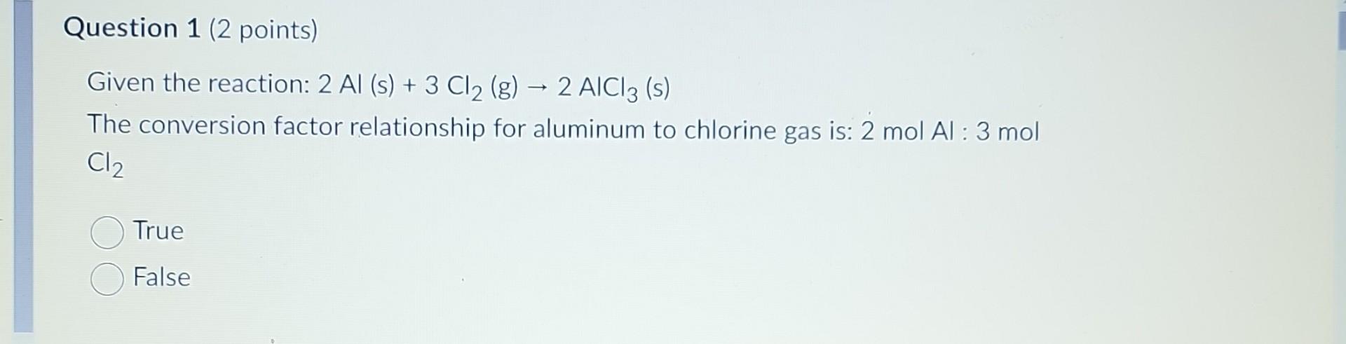 Solved Given the reaction: 2Al(s)+3Cl2( g)→2AlCl3( s) The | Chegg.com