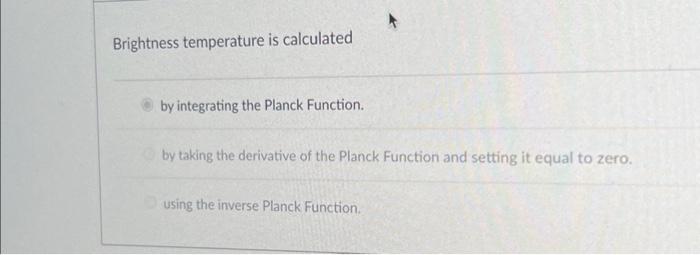 Solved Brightness temperature is calculated by integrating | Chegg.com
