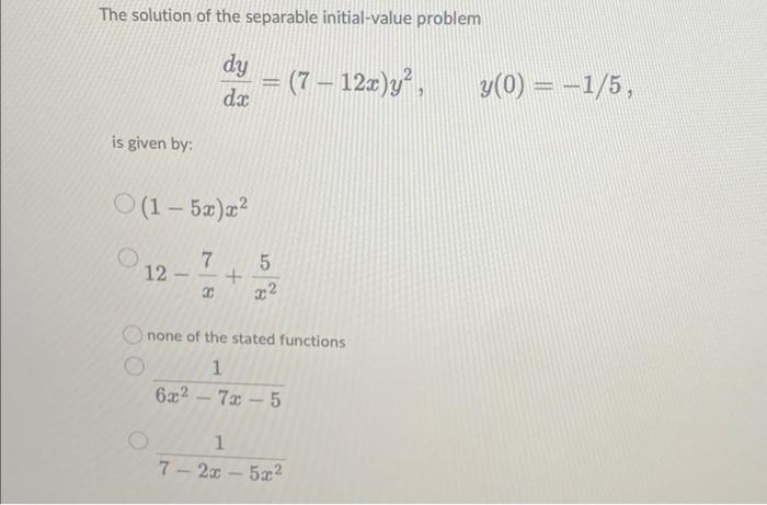 Solved The solution of the separable initial-value problem | Chegg.com