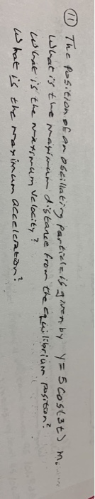 Solved on the position of an oscillating particle is given | Chegg.com