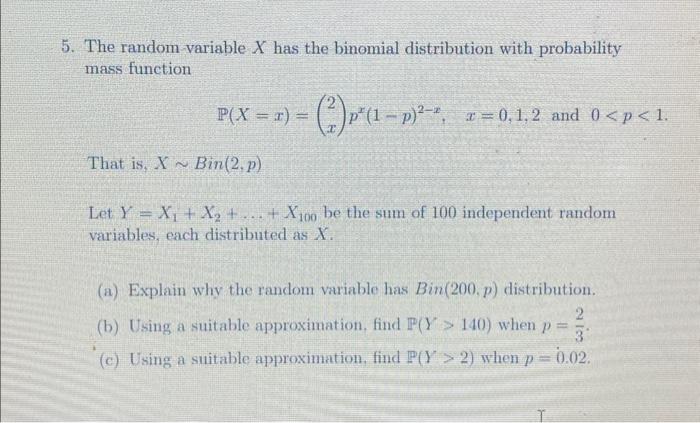 Solved The random variable X has the binomial distribution | Chegg.com