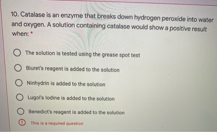 Solved 10. Catalase is an enzyme that breaks down hydrogen | Chegg.com