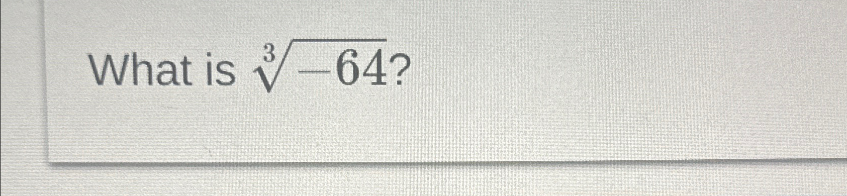 Solved What is -643 ? | Chegg.com