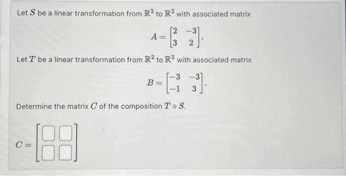 Solved Let S be a linear transformation from R3 to R2 with | Chegg.com