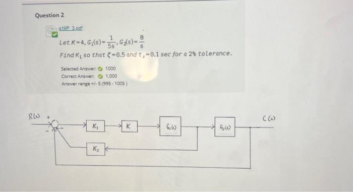Solved thep 3 ,adt Let K=4,G1(s)=5s1,G2(s)=s8 Find K1 so | Chegg.com