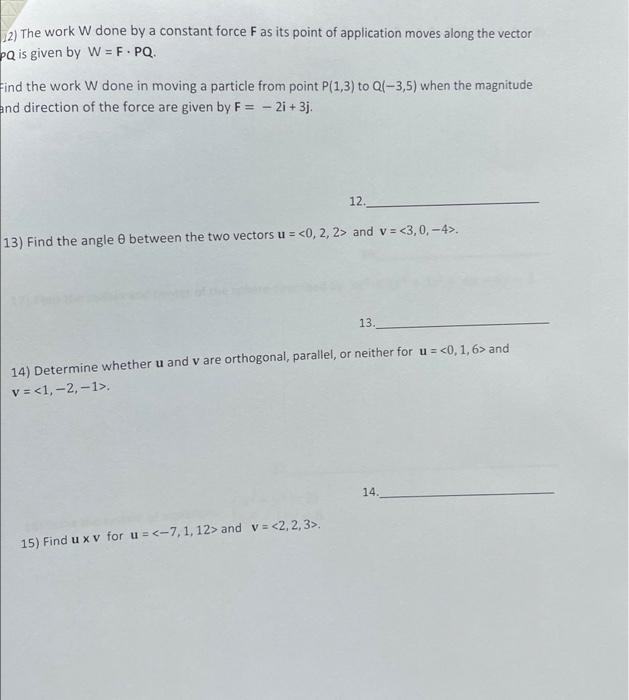 Solved 12) The work W done by a constant force F as its | Chegg.com