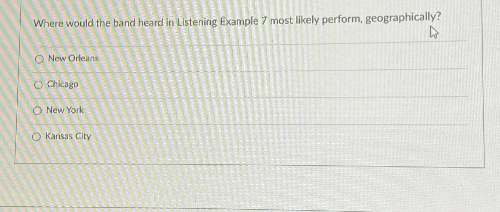 Solved Where would the band heard in Listening Example 7 | Chegg.com