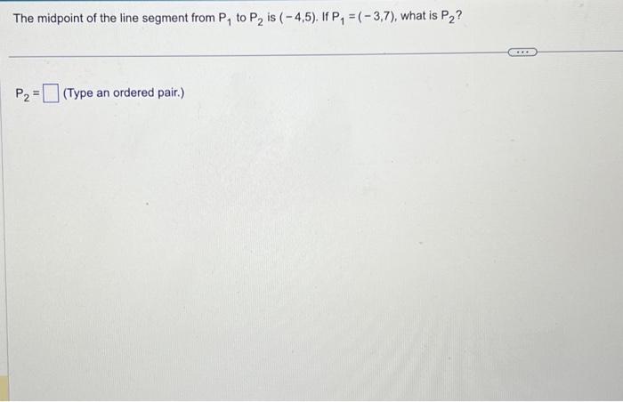 Solved The midpoint of the line segment from P1 to P2 is | Chegg.com
