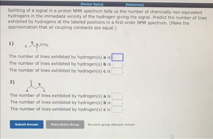 Solved Splitting of a signal in a proton NMR spectrum tells | Chegg.com