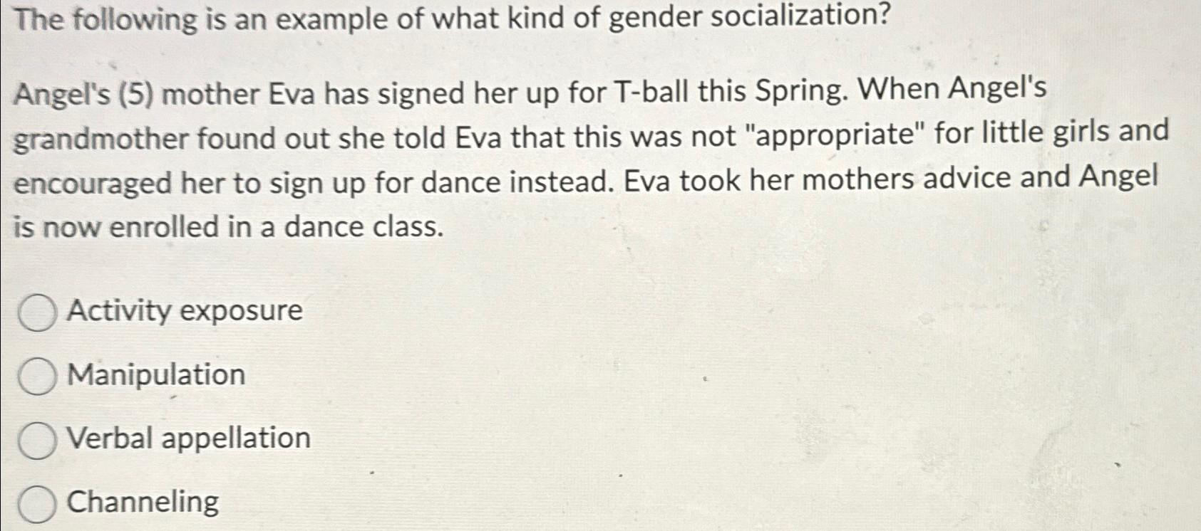 Solved The following is an example of what kind of gender | Chegg.com