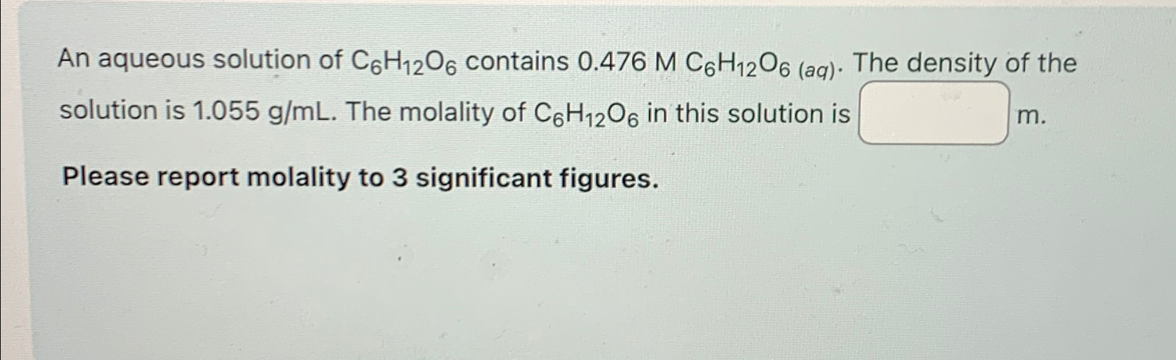 Solved An aqueous solution of C6H12O6 ﻿contains | Chegg.com