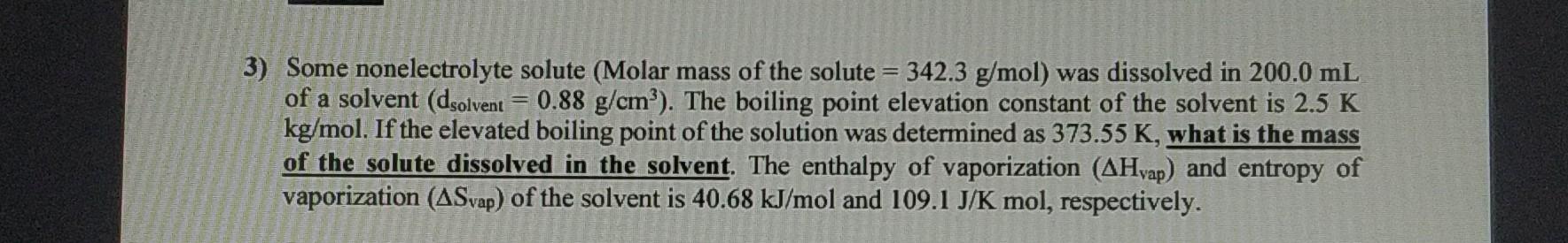 Solved 3) Some nonelectrolyte solute (Molar mass of the | Chegg.com