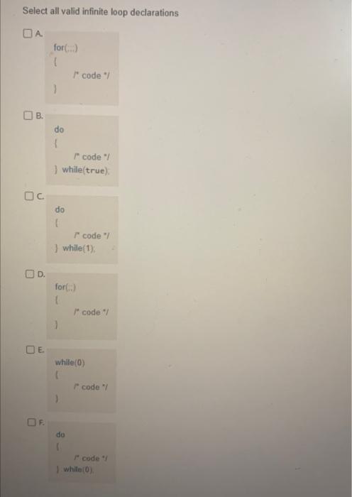 Solved Select All Valid Infinite Loop Declarations A For