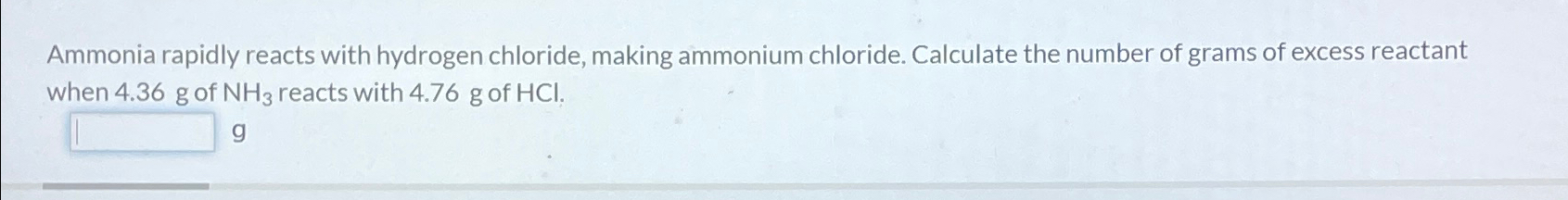 Solved Ammonia rapidly reacts with hydrogen chloride, making | Chegg.com