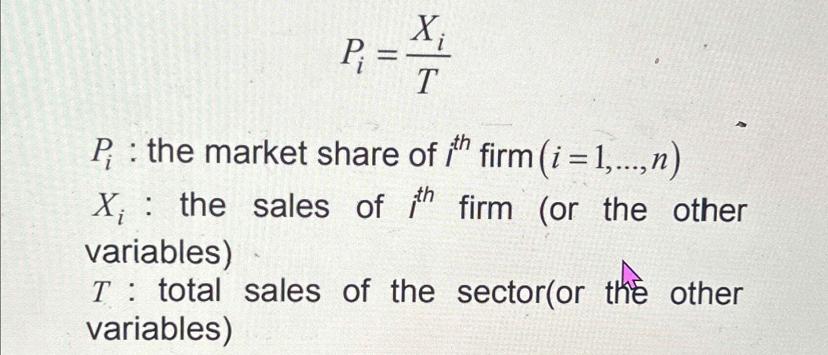 Solved Pi=xiTPi ﻿: the market share of ith ﻿firm | Chegg.com
