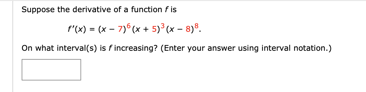 Solved Suppose the derivative of a function f | Chegg.com