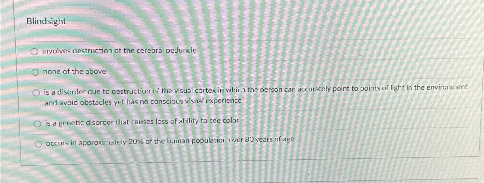 Solved Blindsightinvolves destruction of the cerebral | Chegg.com