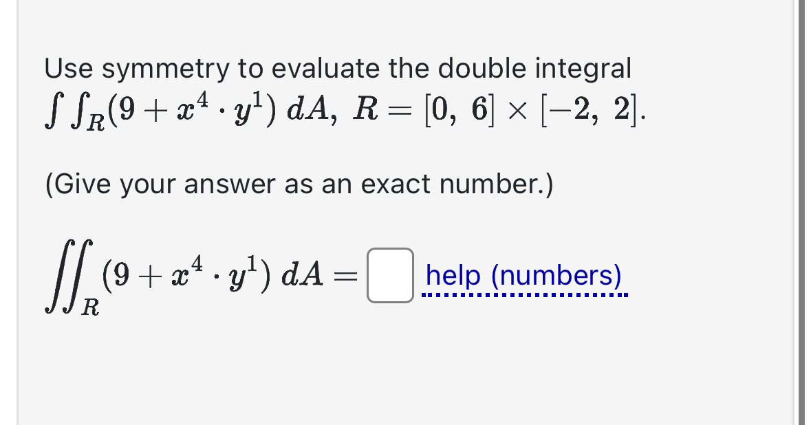 Solved Use symmetry to evaluate the double integral | Chegg.com