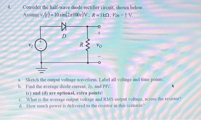 Solved Consider the half-wave diode rectifier circuit, shown | Chegg.com