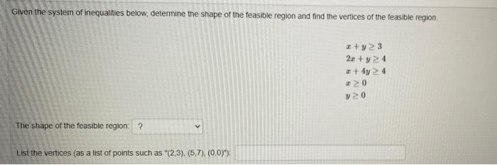 Solved Given the system of inequalities below, determine the | Chegg.com