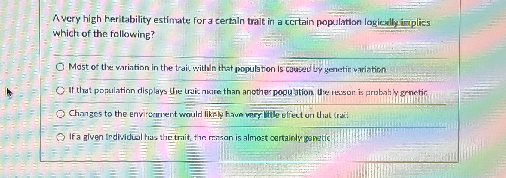 Solved A very high heritability estimate for a certain trait | Chegg.com