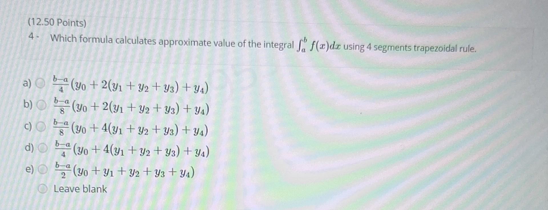 Solved 4. Which formula calculates approximate value of the | Chegg.com