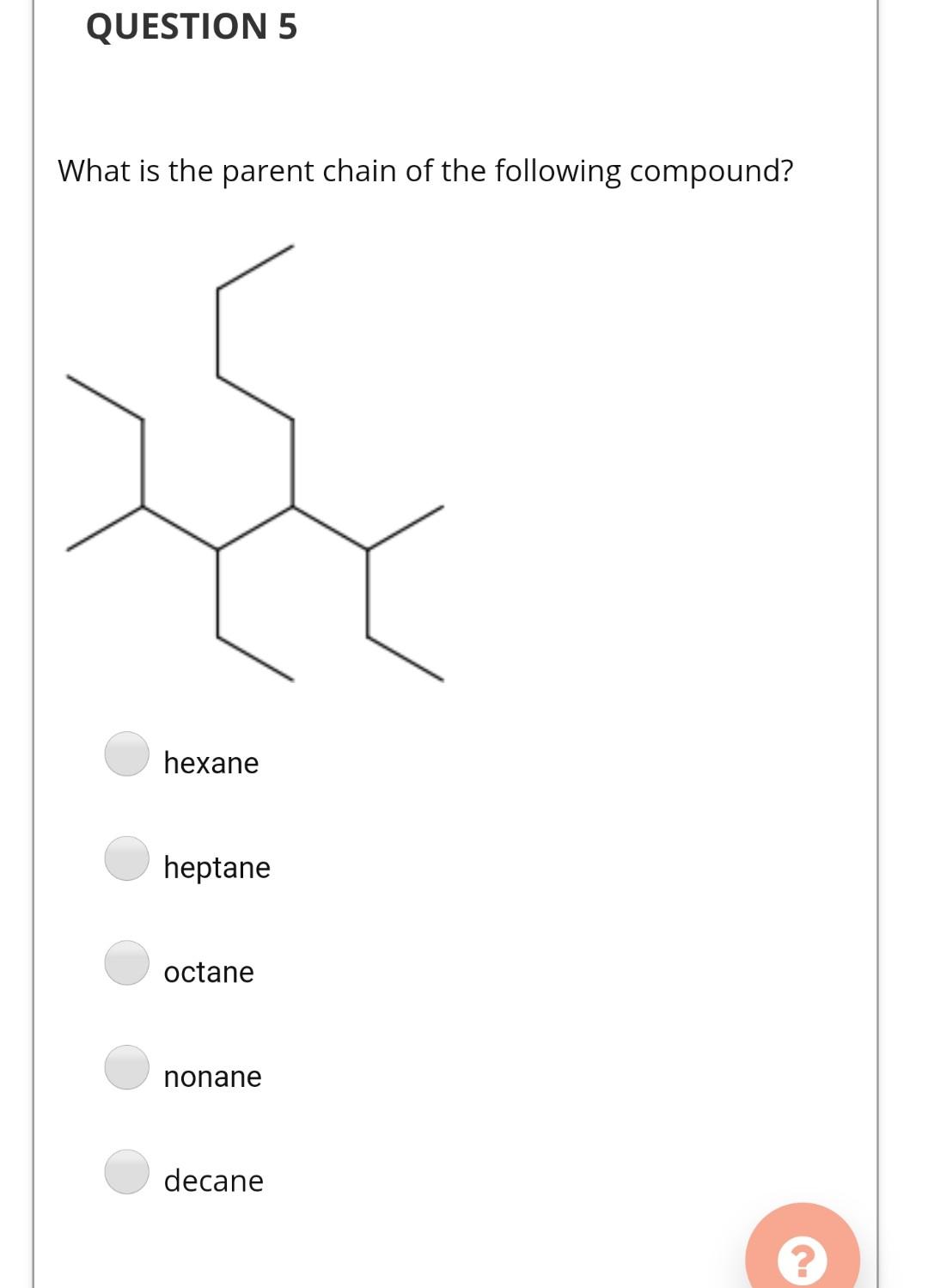 Solved QUESTION 5 What is the parent chain of the following | Chegg.com
