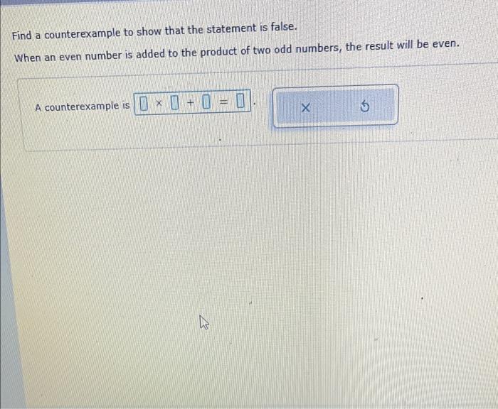 Solved Find a counterexample to show that the statement is | Chegg.com