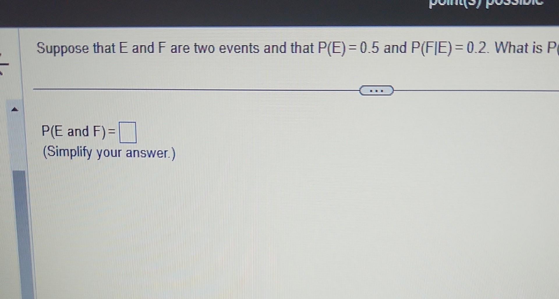Solved Suppose that E and F are two events and that P(E)=0.5 | Chegg.com