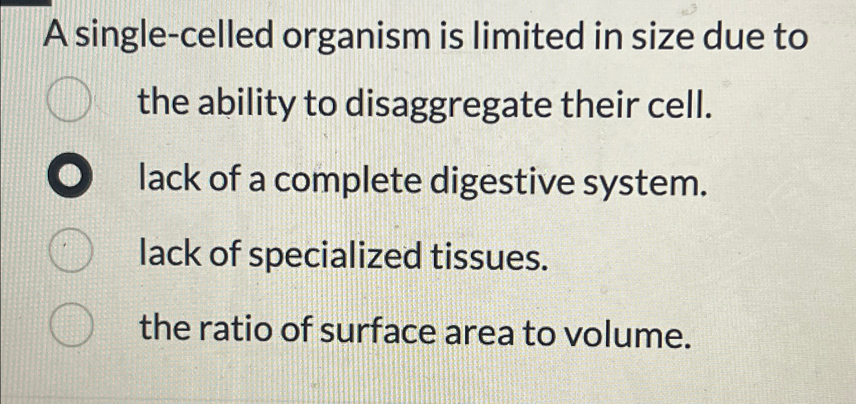 Solved A single-celled organism is limited in size due to | Chegg.com