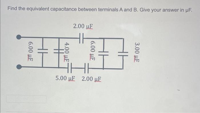Solved Find the equivalent capacitance between terminals A | Chegg.com