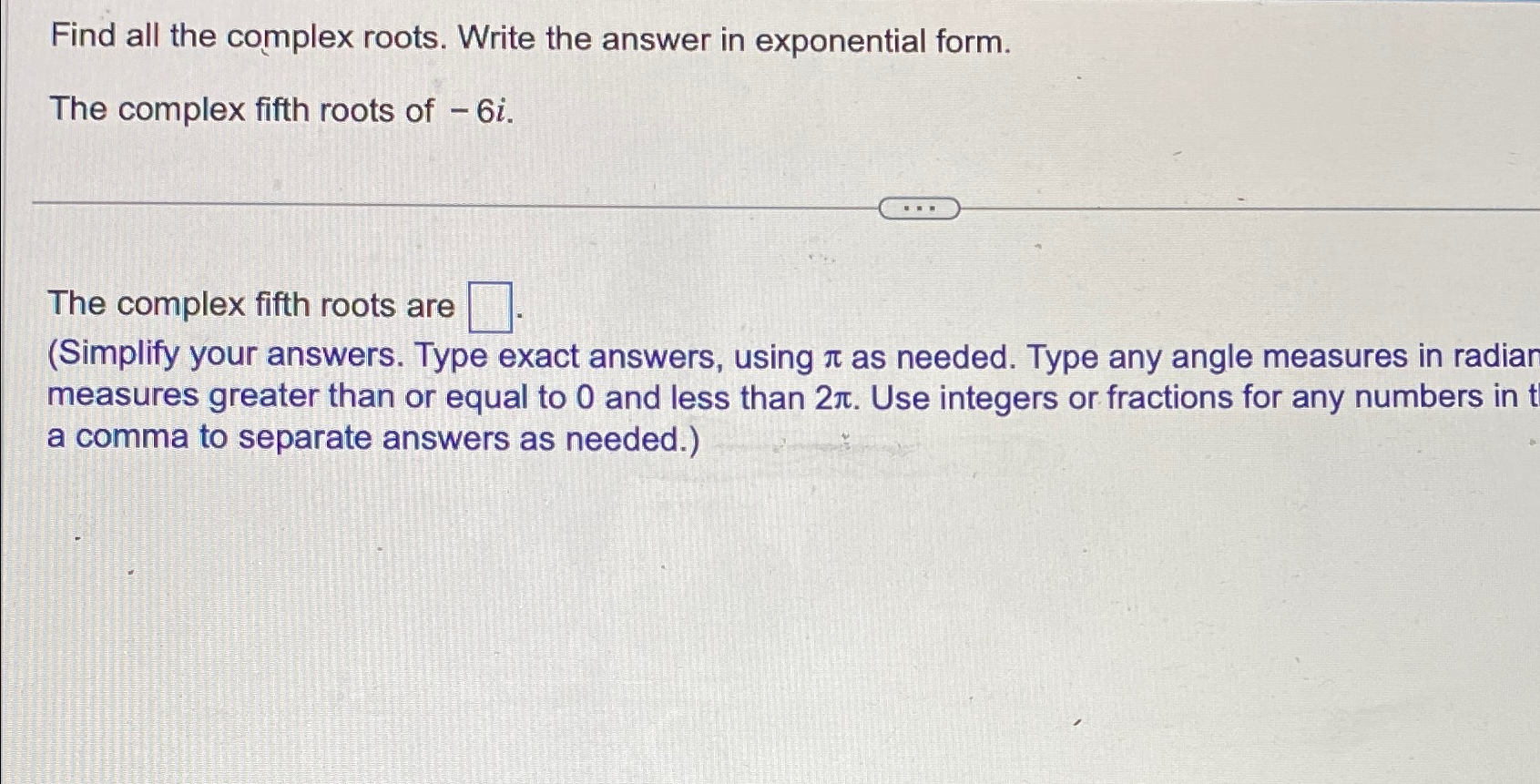 Find all the complex roots. Write the answer in | Chegg.com